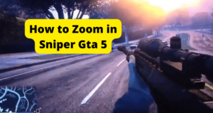 Como Hacer Zoom en Sniper Gta 5 - Think Tecno 2024